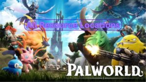 Palworld Resources Guide: All Locations & How to Get Them - We Game Daily