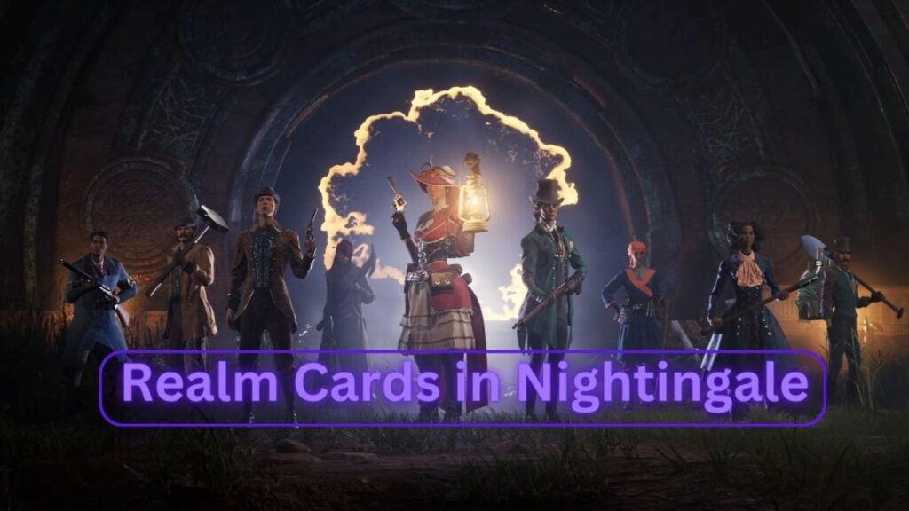 All Realm Cards in Nightingale & How to Unlock Them - We Game Daily